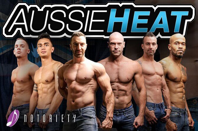 Aussie Heat Male Revue at Notoriety Las Vegas - Key Points