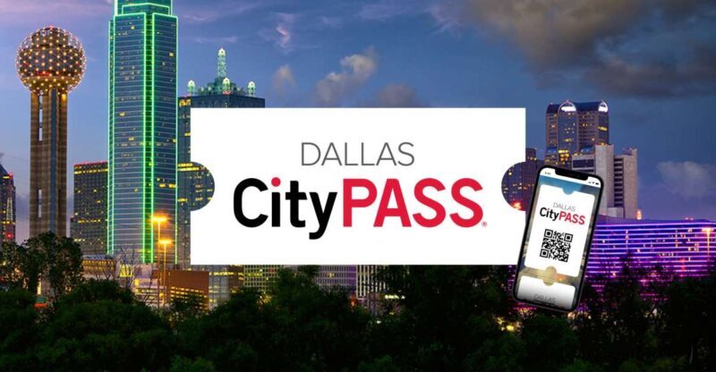 Dallas CityPASS®: Save up to 49% at 4 Top Attractions - Highlights of Each Included Attraction