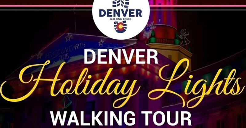 Denver: Holiday Lights and Sights Walking Tour - Final Thoughts