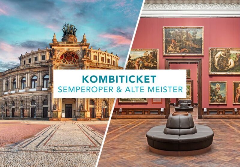 Dresden: Semperoper and Old Masters Picture Gallery - The Sum Up