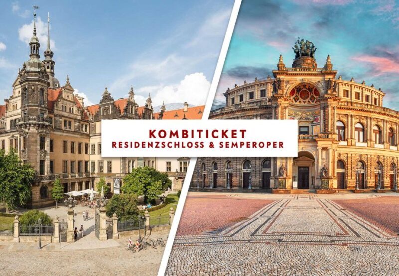 Dresden: Semperoper und Residenzschloss - Authentic Experiences and Tips from Past Participants