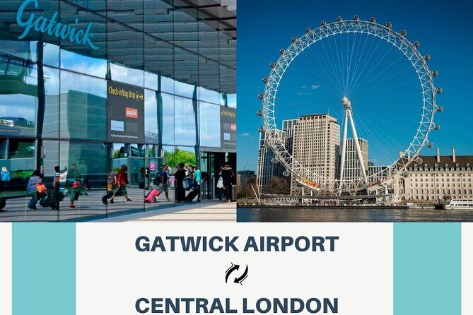 Gatwick Airport To/From Central London Transfer Service - Authentic Experiences from Reviewers