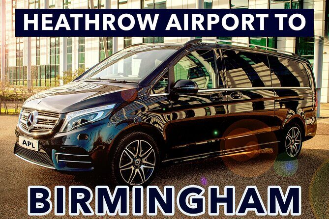 Heathrow Airport to Birmingham private taxi transfers - Key Points