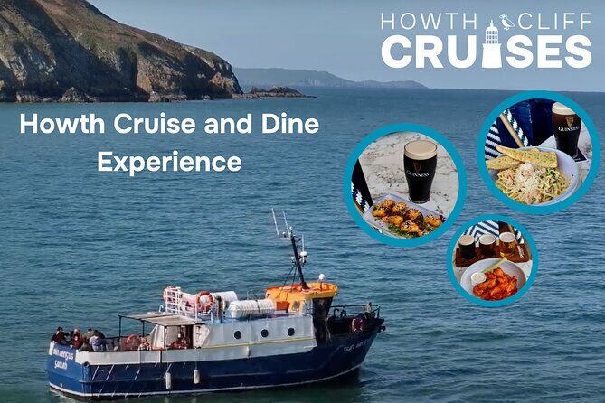 Howth Coastal Cruise and Dine Experience - Key Points