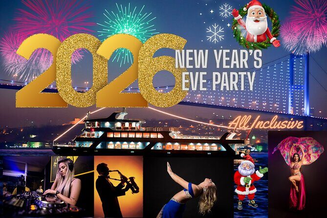 Istanbul New Year's Eve 2027 Dinner and Party Cruise on Bosphorus - Key Points
