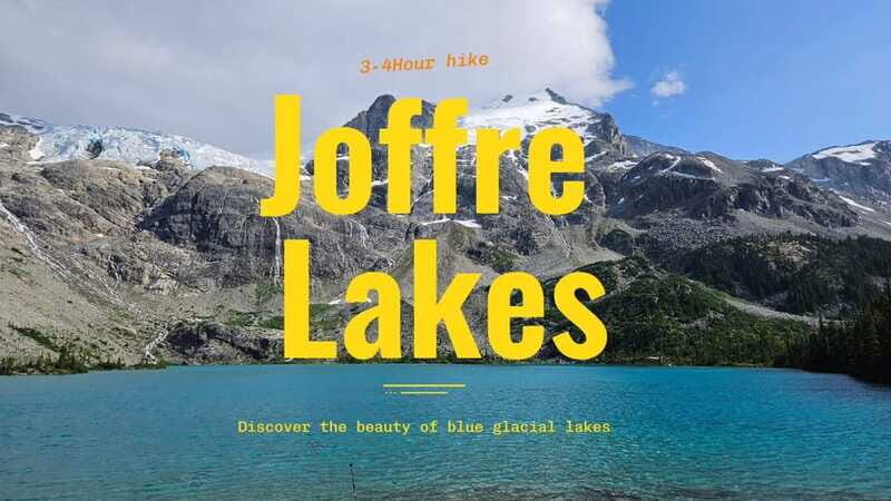 Joffre Lakes/ Hiking Day Trip - FAQ