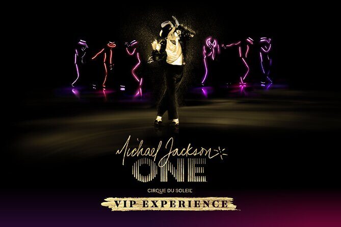 Michael Jackson ONE by Cirque du Soleil® VIP Experience - Key Points