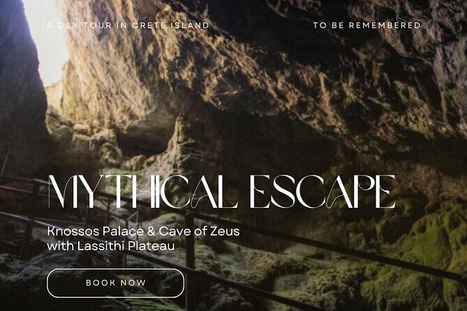 Mythical Escape: Zeus Cave & Knossos Palace with Lassithi Plateau from Heraklion - The Sum Up