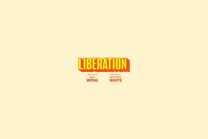 NYC: Liberation, a new play on Broadway - Why This Play Stands Out