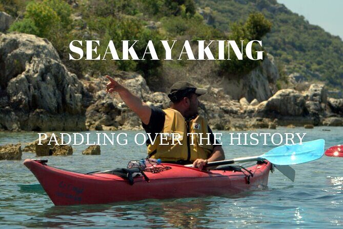 Sea kayaking Over The Sunkencity Of Kekova From Kas - Kalkan - Why This Tour Works Well