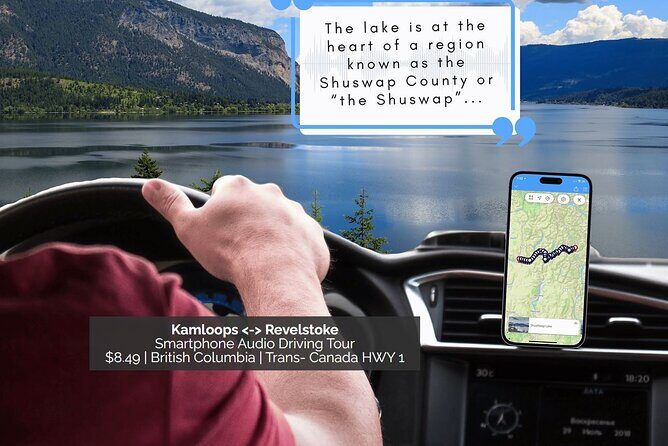Smartphone Audio Driving Tour between Kamloops & Revelstoke - What Travelers Are Saying