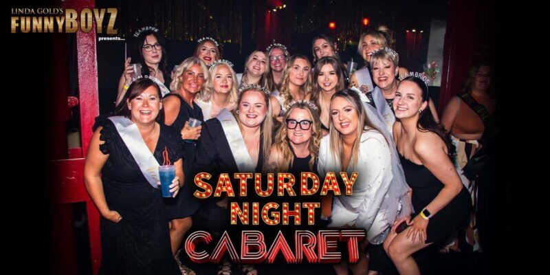 The BIG Saturday Night Cabaret Show at FunnyBoyz Liverpool - Practical Details