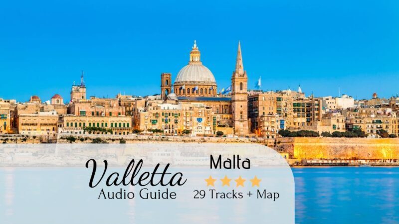Valletta: Self-Guided Audio Tour, Map and Directions - A Deep Dive into the Valletta Self-Guided Audio Tour